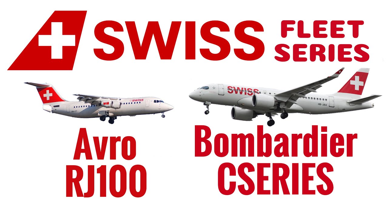 The SWISS fleet series | Avro RJ100 and Bombardier CSERIES | ZRH ...
