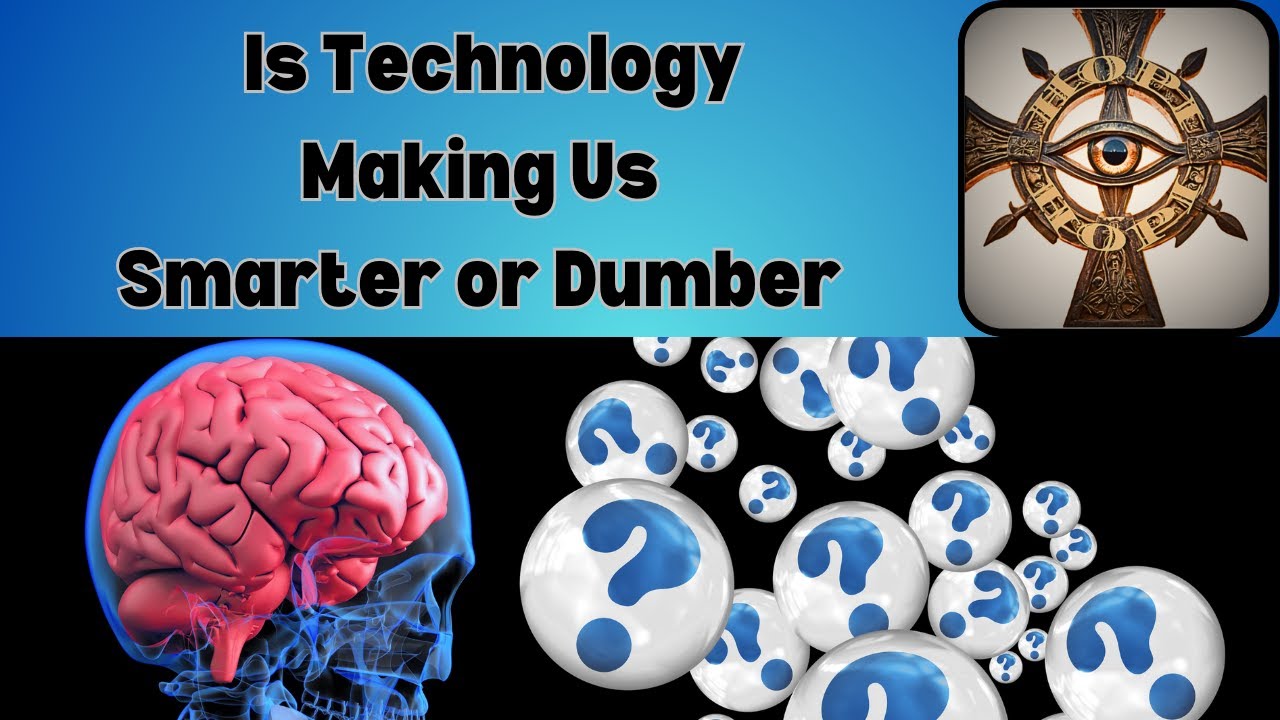 Is Technology Making Us Smarter or Dumber - YouTube