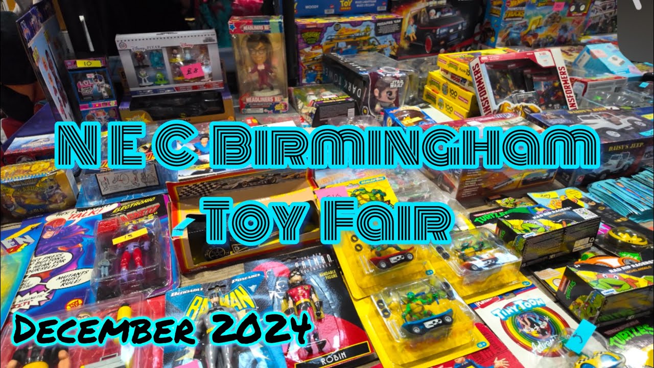 Toy Fair Tour |Toy Collectors Fair | NEC Birmingham | 27th December ...