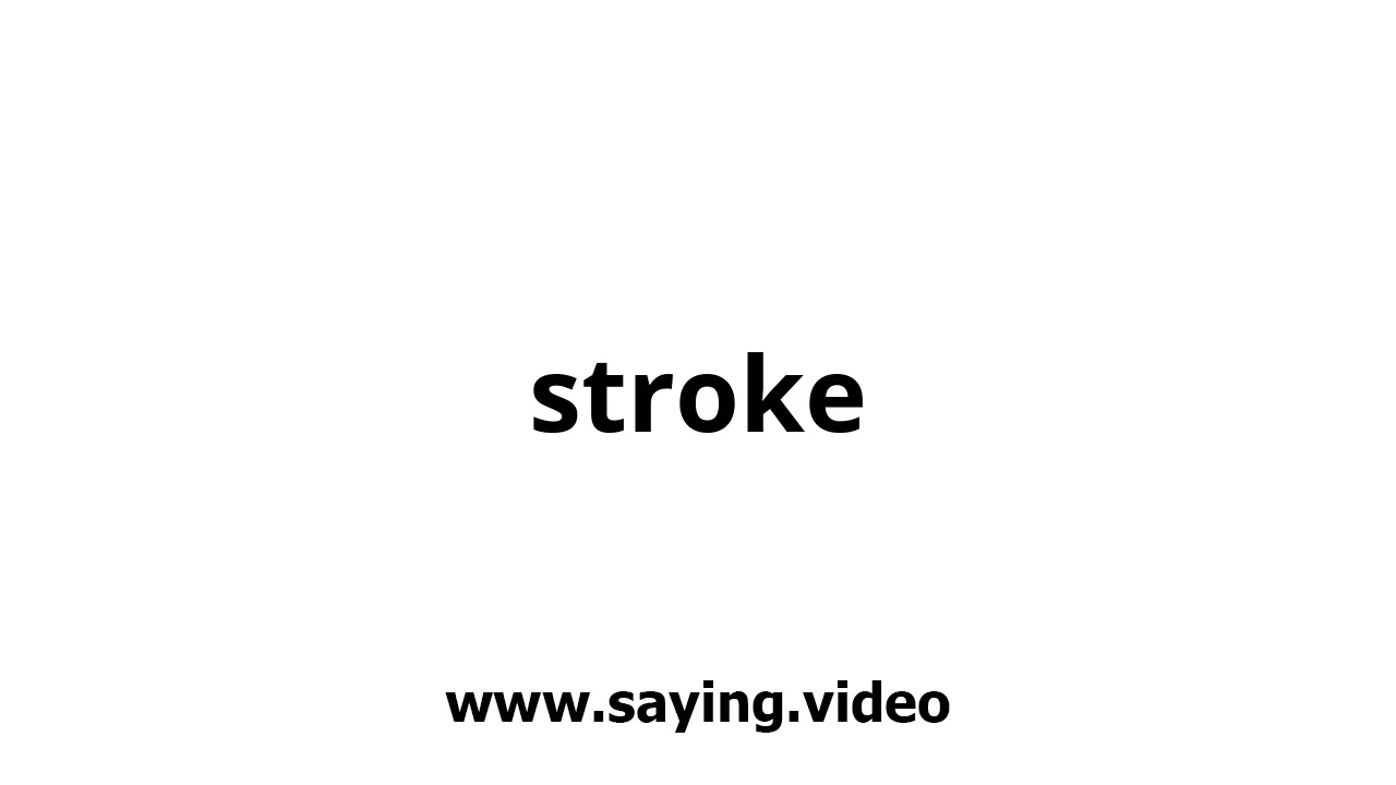 How to say stroke in English - YouTube