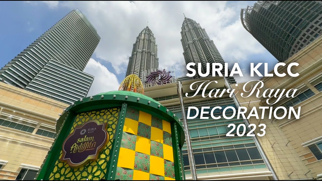 Suria KLCC l Raya Decoration 2023 - YouTube