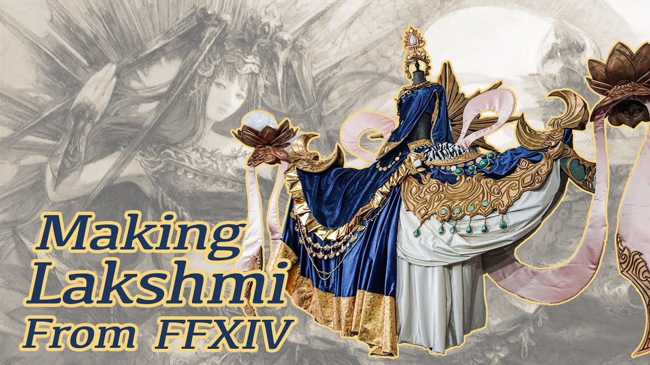 [Making process] [Costume] Lakshmi from FFXIV - YouTube