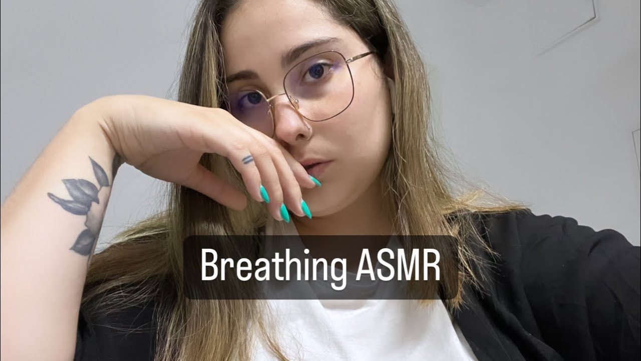 Breathing ASMR - YouTube