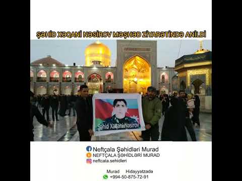 ŞƏHİD XƏQANİ NƏSİROV MƏŞHƏD ZİYARƏTİNDƏ ANİLDİ. NEFTÇALA BOYAT KƏNDİ