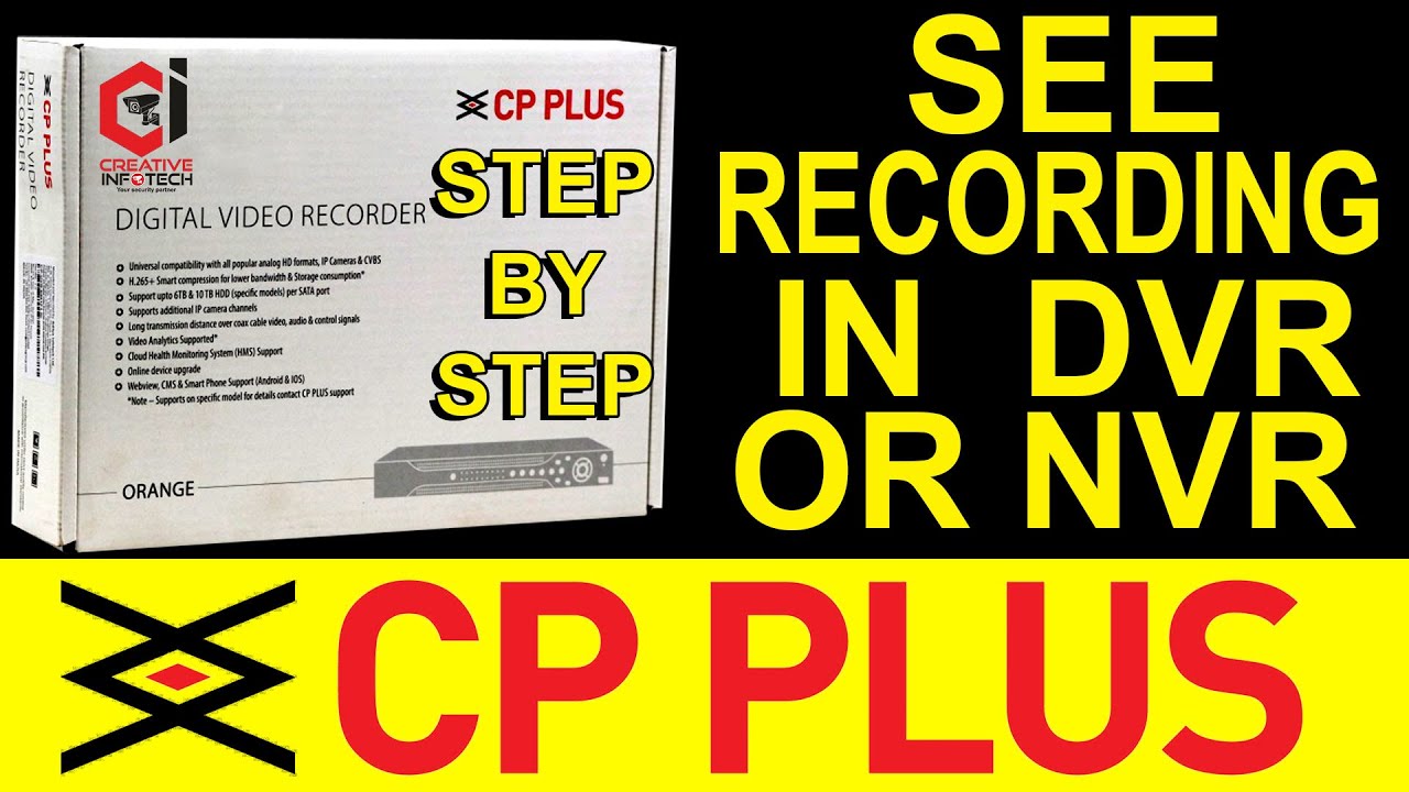 HOW TO SEE RECORDING IN CP PLUS DVR OR NVR IN EASY STEPS | CREATIVE INFOTECH LUDHIANA - YouTube