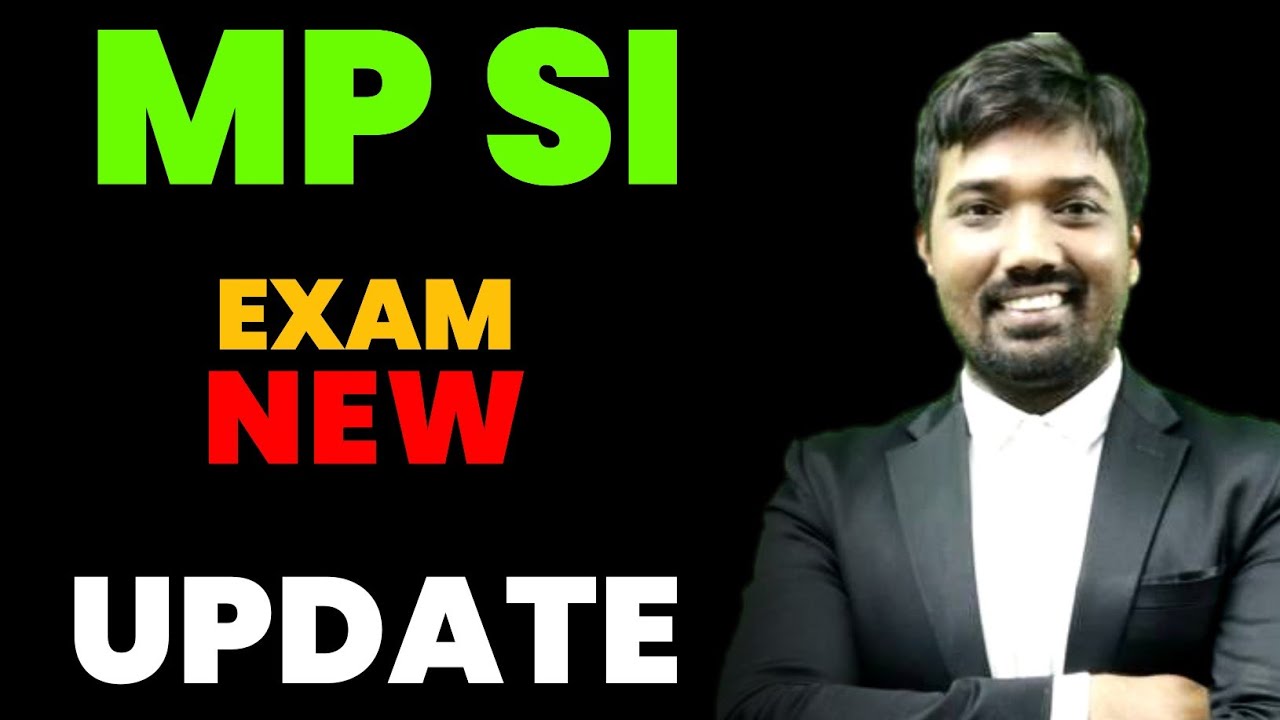 Mp SI Exam New Update | mp si vacancy 2022 | mp si vacancy 2022 latest ...