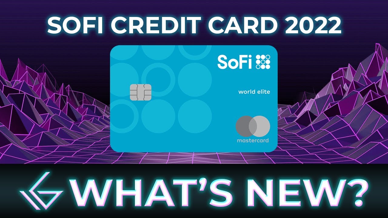 SOFI CREDIT CARD 2022 [EVERYTHING YOU NEED TO KNOW] - YouTube