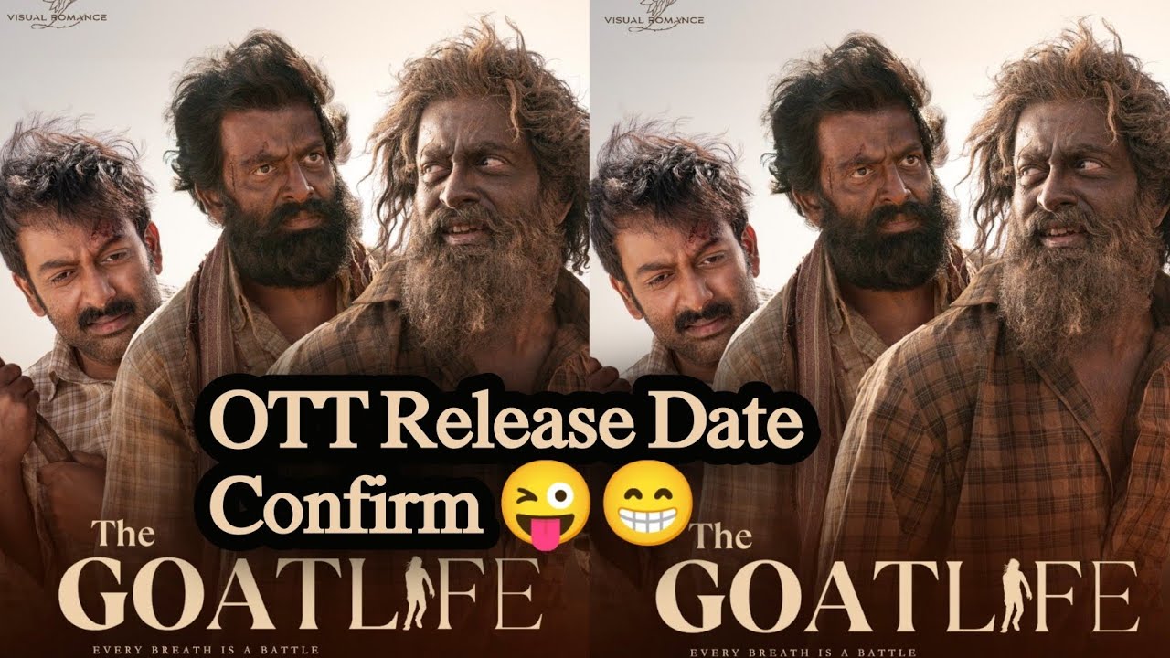Aadujeevitham The Goat Life OTT Release Date | Aadujeevitham OTT ...