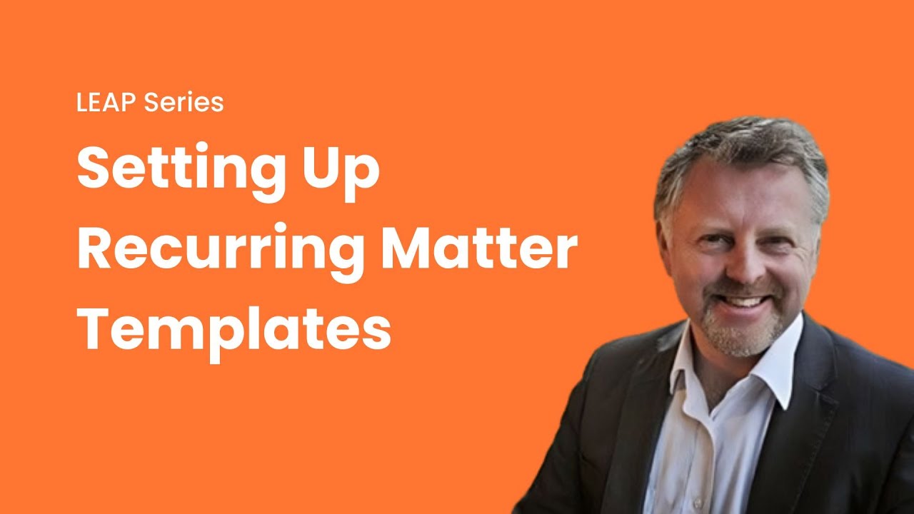 Setting Up Recurring Matter Templates In LEAP - template matters - YouTube