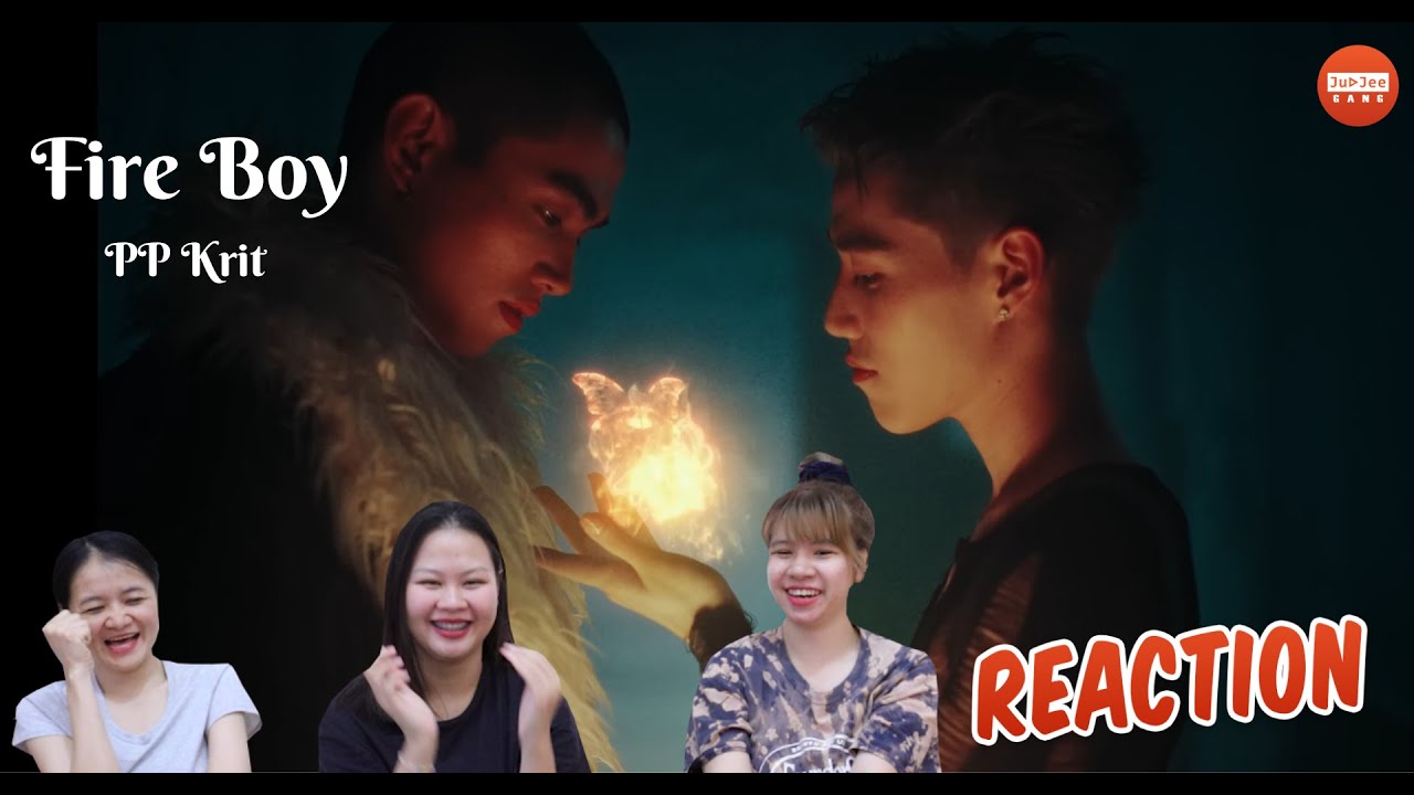 [REACTION] PP Krit - FIRE BOY | JUDJEE GANG - YouTube