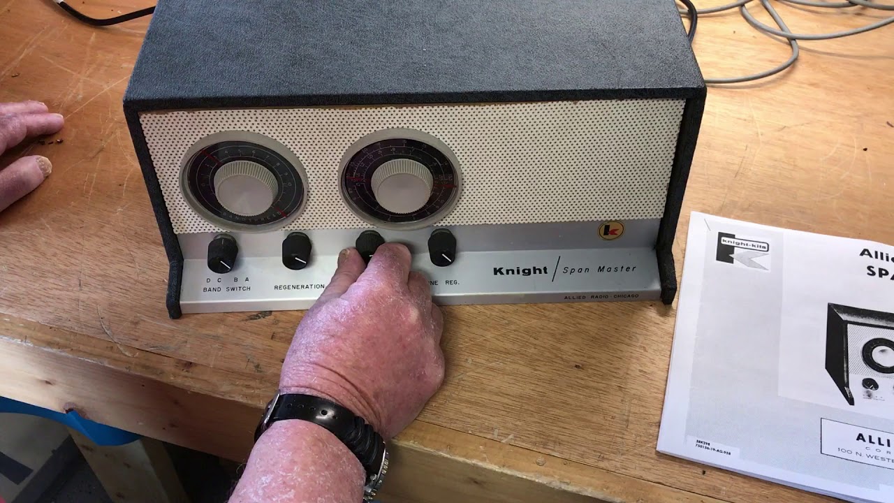 KNIGHT SPAN MASTER SHORTWAVE RECEIVER - YouTube