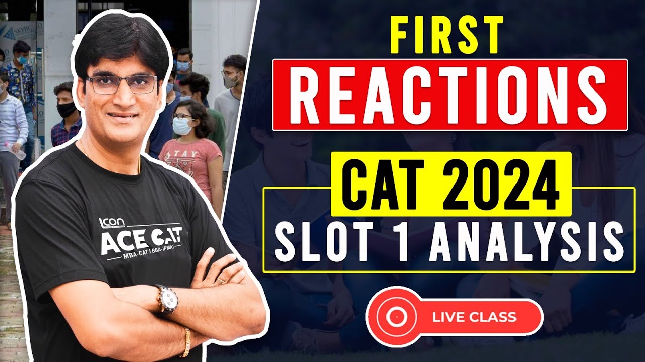 CAT 2024 First Reaction | Slot 1 Analysis - Difficulty | Questions ...