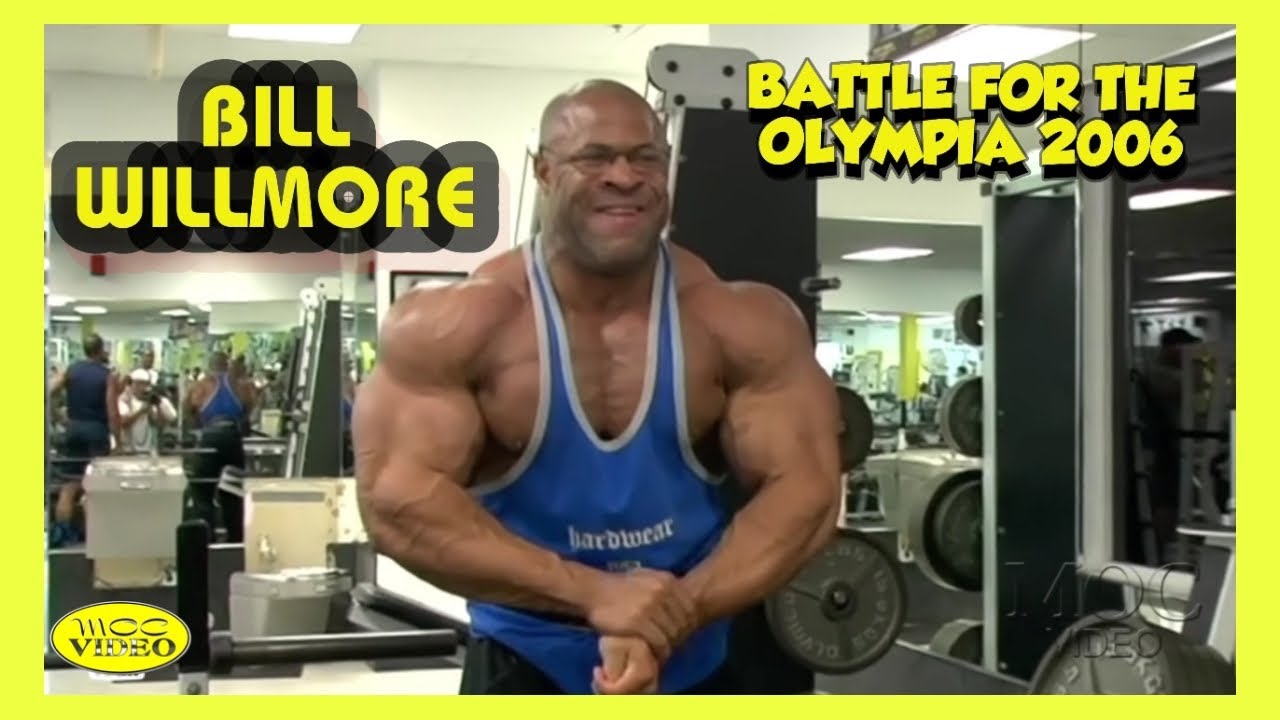 BILL WILLMORE - BACK WORKOUT - Battle For The Olympia 2006 - YouTube