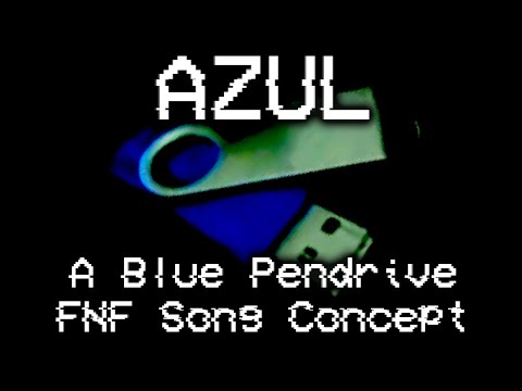 AZUL - A Blue Pendrive FNF Concept (Creepypasta / Friday Night Funkin ...