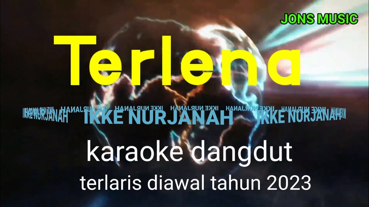 TERLENA || IKKE NURJANAH || KARAOKE DANGDUT - YouTube Music