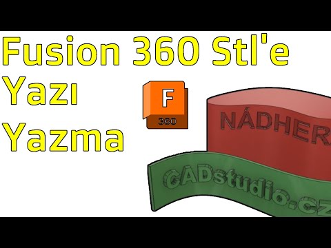Fusion 360 Yazı Yazma I Stl Dosyasına Yazı Yazma I Stl Dosyası Düzenleme