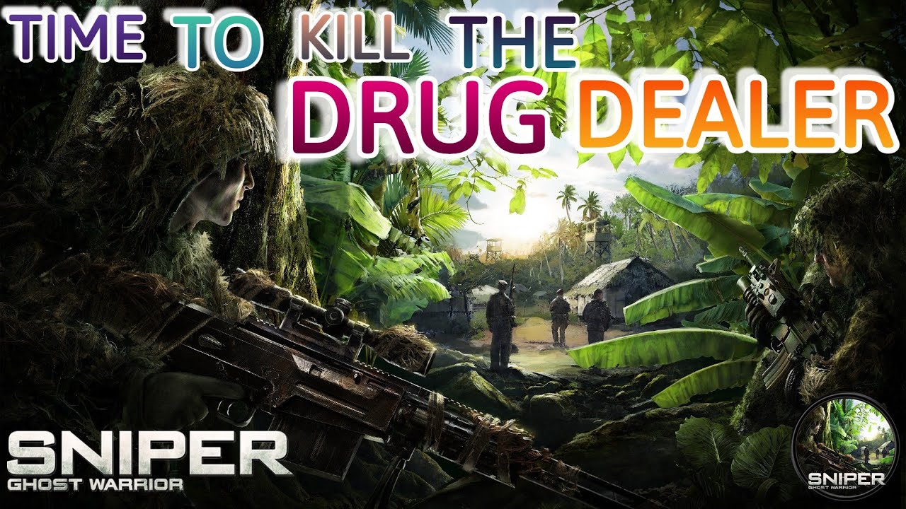 TIME TO KILL THE DRUG DEALER | SNIPER - GHOST WARRIOR 2021 - YouTube