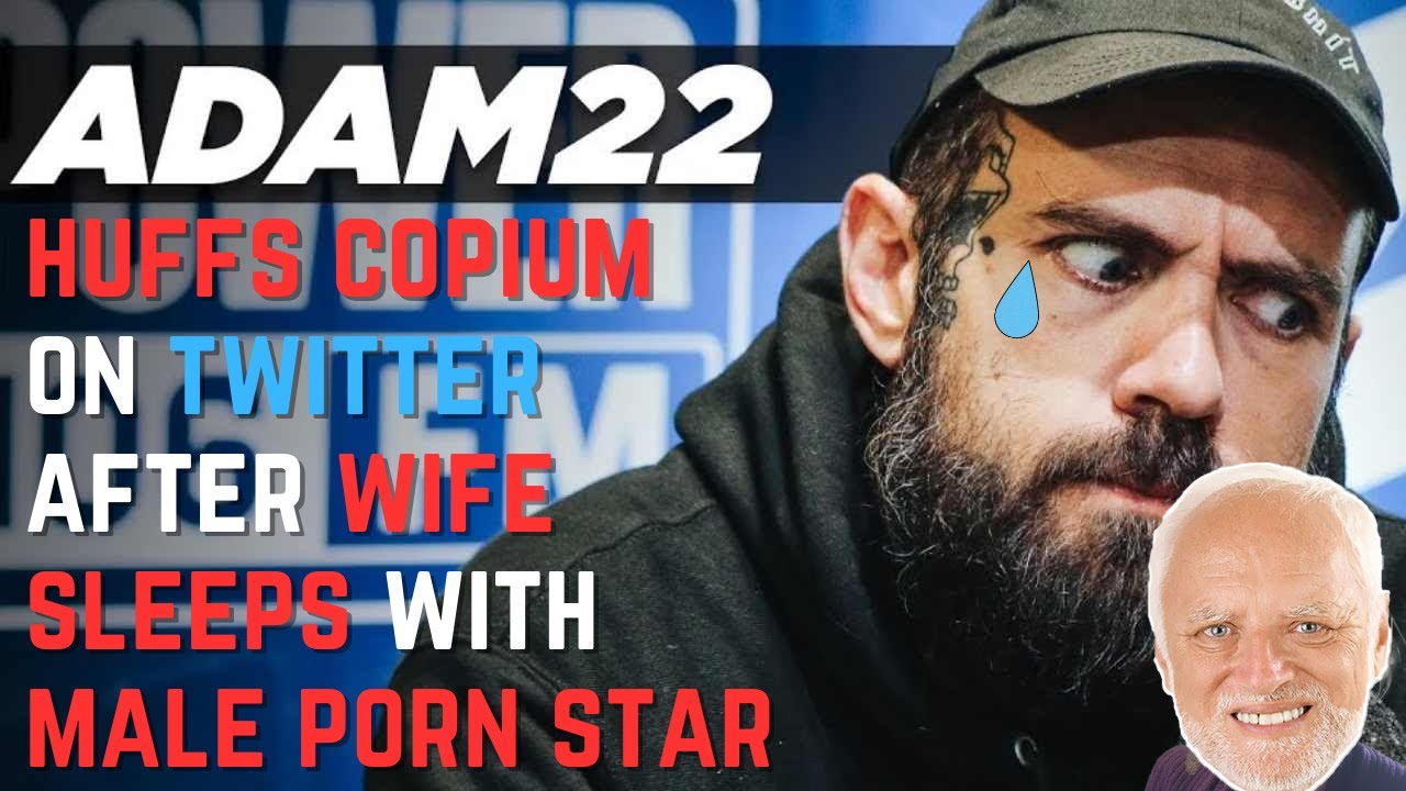 Adam22 HUFFS Copium on Twitter after Wife SLEEPS with Male Porn Star ...