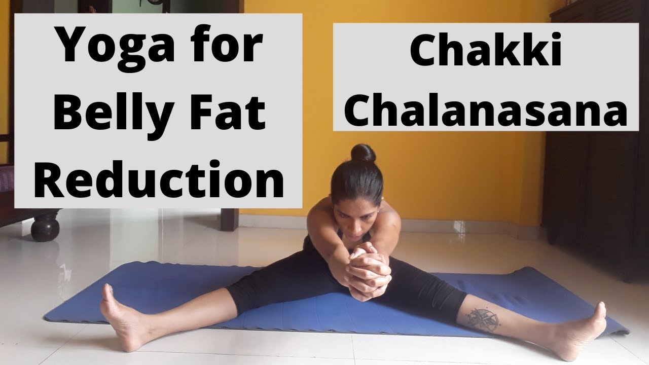 Chakki Chalanasana - Yoga for Belly Fat Reduction - YouTube