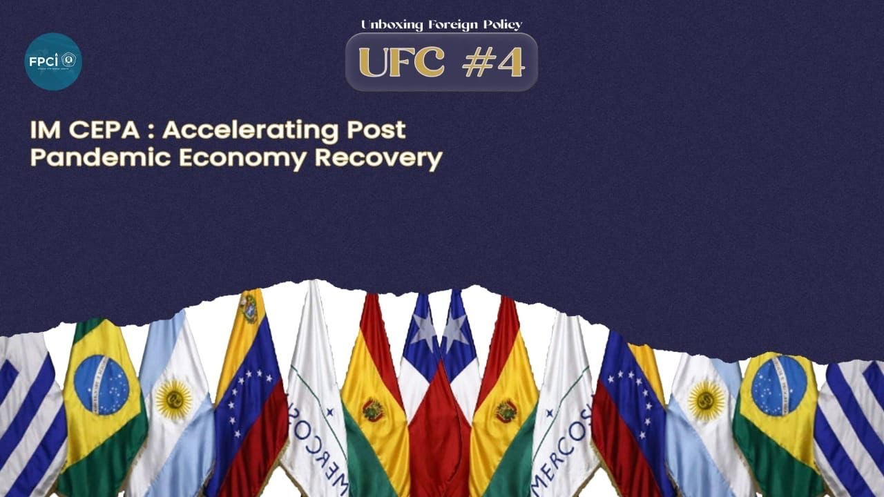 UFC #4: “IM CEPA: Accelerating Post Pandemic Economic Recovery” - YouTube