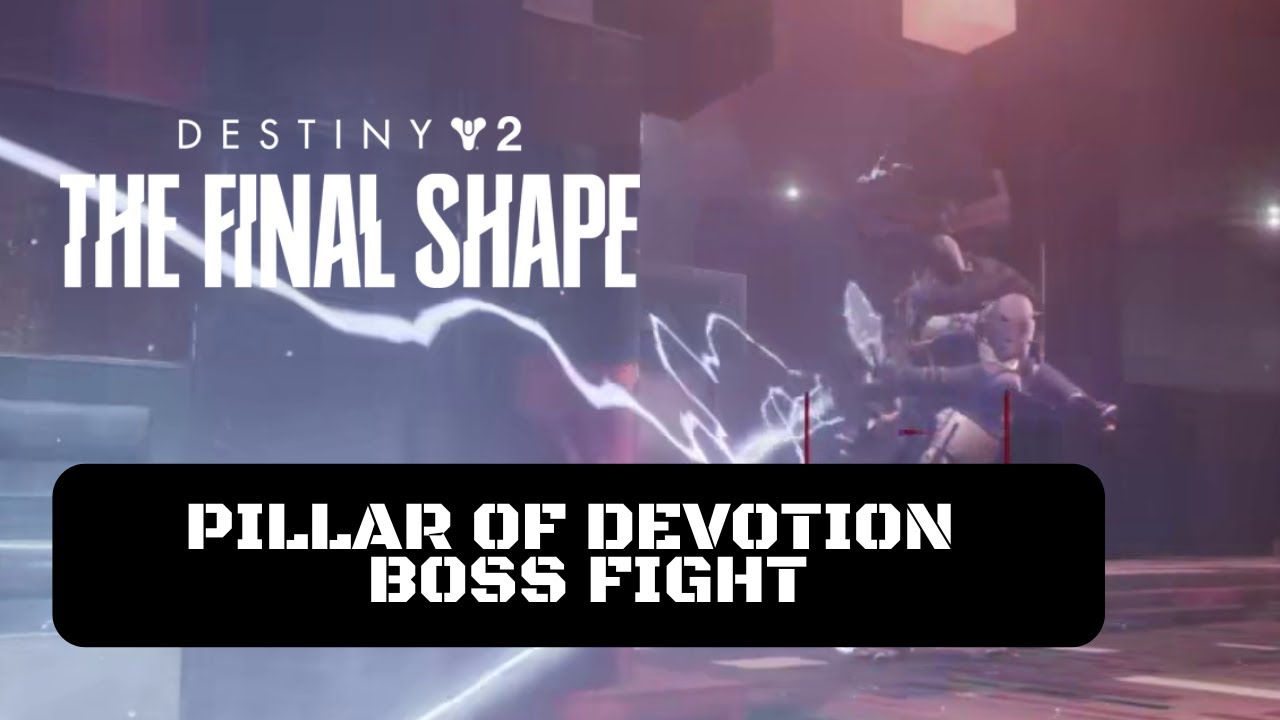 Destiny 2: The Final Shape - Pillar of Devotion Boss Fight/Boss Battle ...