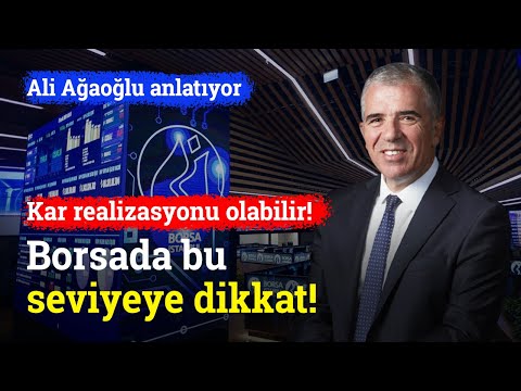 Borsada Bu Seviyeye Dikkat! Kar Realizasyonu Fırsatı Olabilir! | Ali Ağaoğlu Anlatıyor