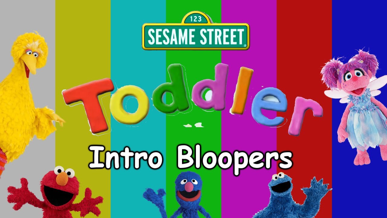Sesame Street Toddler Intro Bloopers - YouTube