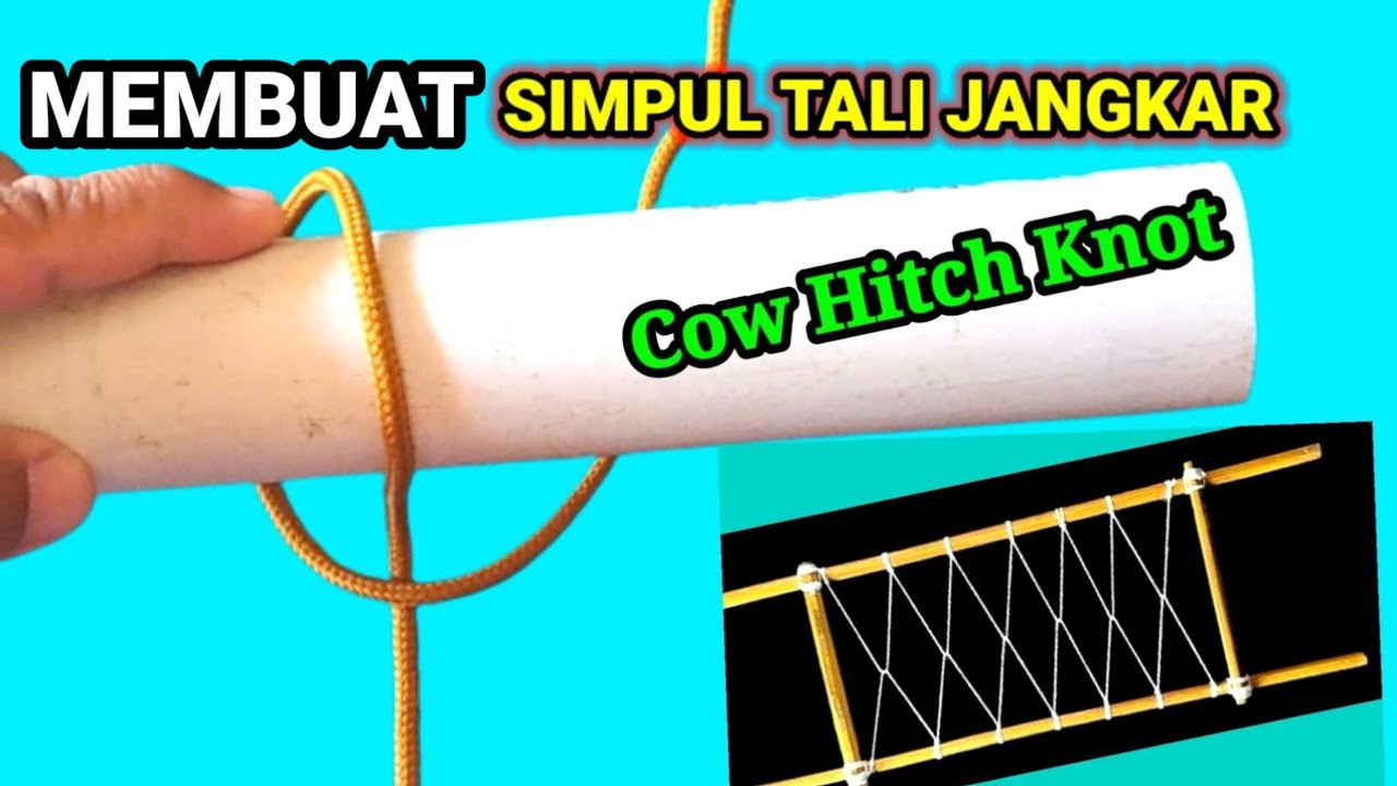 Cara membuat simpul jangkar||Cow Hitch Knot - YouTube