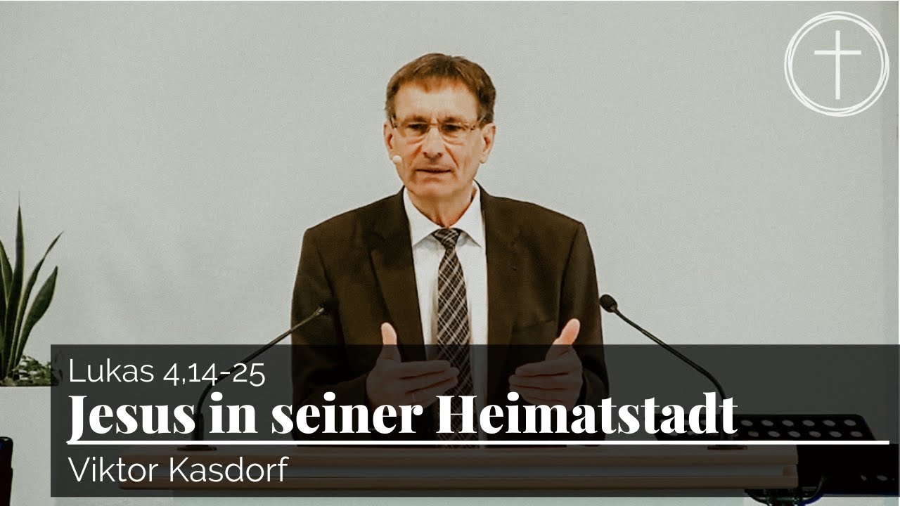Jesus in seiner Heimatstadt (Lukas 4,14-25) | Predigt - YouTube