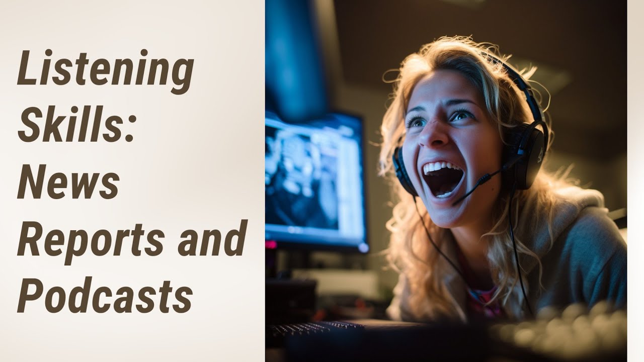 Mastering Listening Skills: Navigating News Reports and Podcasts - YouTube