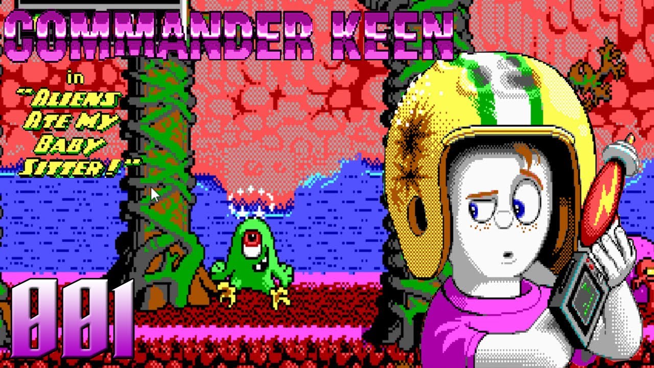 Commander Keen 6 ♦ #01 ♦ Aliens ate my Babysitter! ♦ Let's Play - YouTube