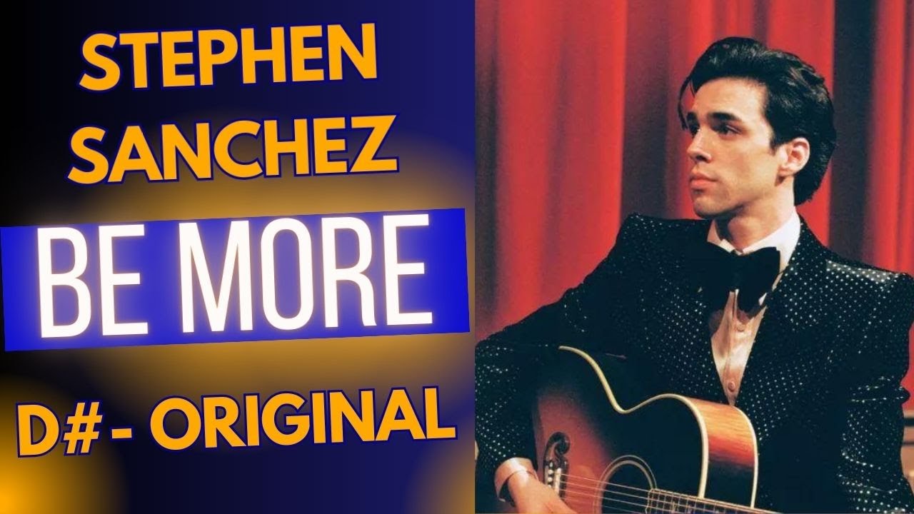 BE MORE - STEPHEN SANCHEZ - KARAOKE - YouTube