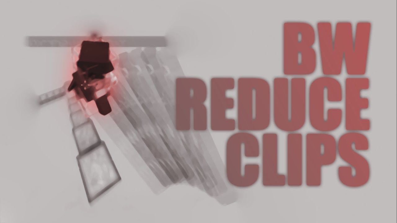 BW & REDUCE CLIPS - YouTube