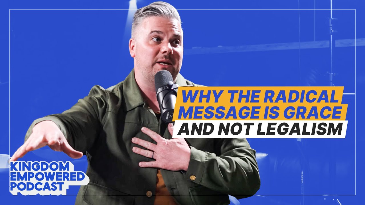 Why the Radical Message is Grace and Not Legalism - YouTube