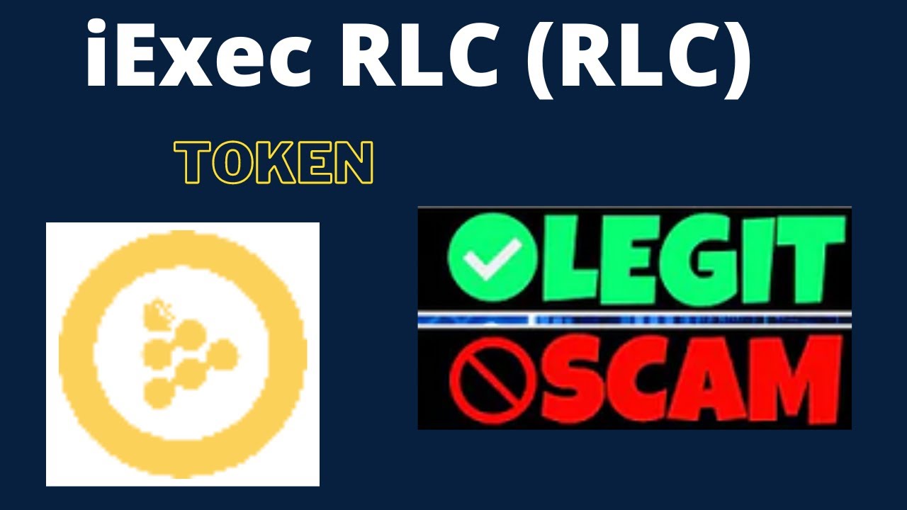 Is iExec RLC (RLC) Token Scam or Legit ?? - YouTube
