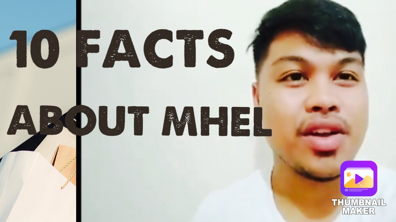 10 FACTS ABOUT MHEL | Vlog010 - YouTube