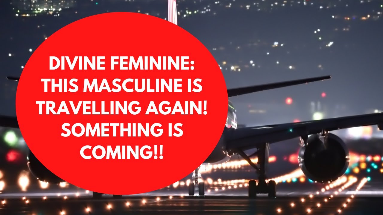 EXTENDED: MAN IS ON THE MOVE AGAIN! ️LOTS OF CHANNELED MESSAGES COMING ...