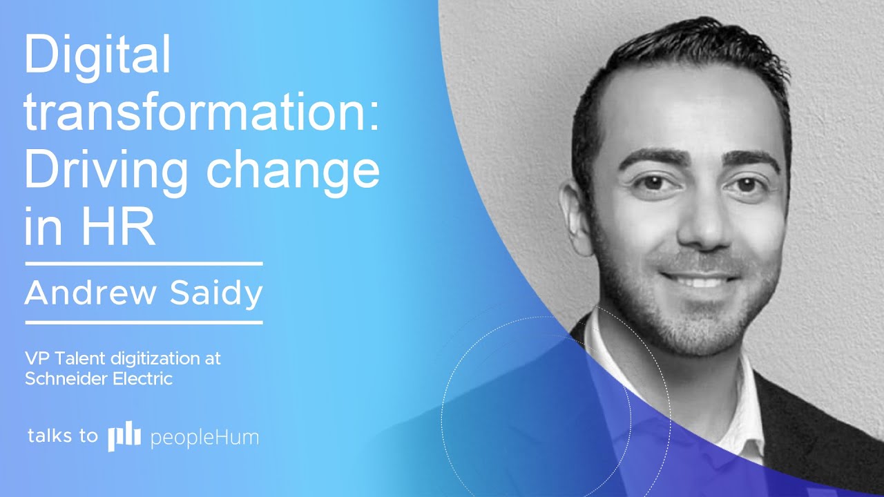 Digital transformation: Driving change in HR | Andrew Saidy | peopleHum ...
