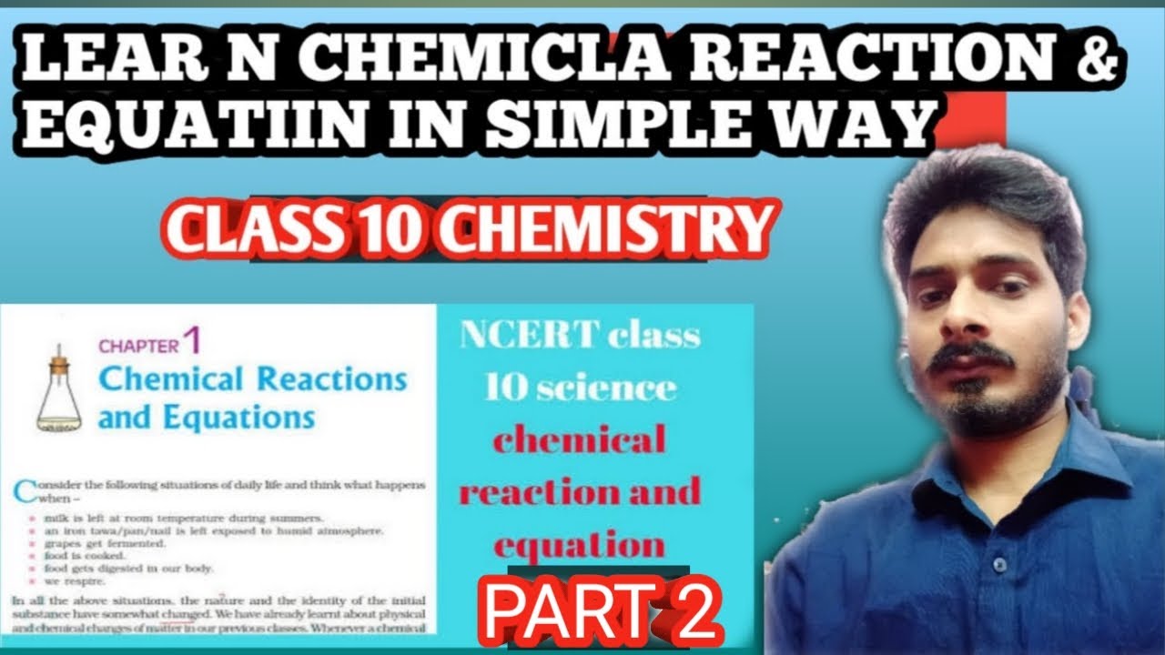 CHEMICAL REACTION AND EQUATION (PART 2)......BY NIRAJ SIR - YouTube