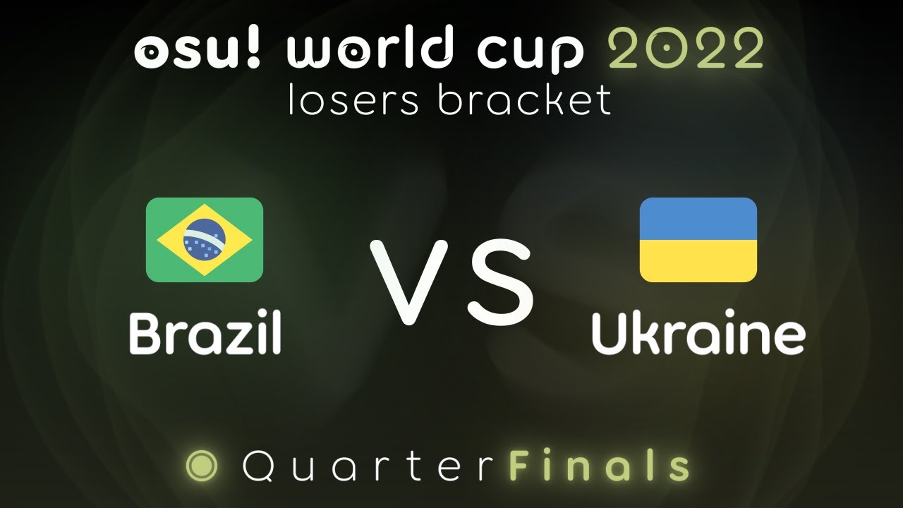 Brazil vs Ukraine | QF | osu! world cup 2022 (OWC 2022) - YouTube