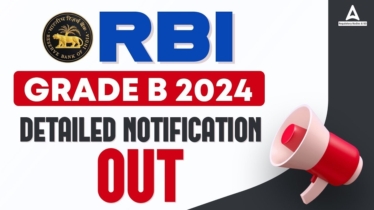 RBI GRADE B 2024 NOTIFICATION OUT | RBI GRADE B DETAILED NOTIFICATION ...