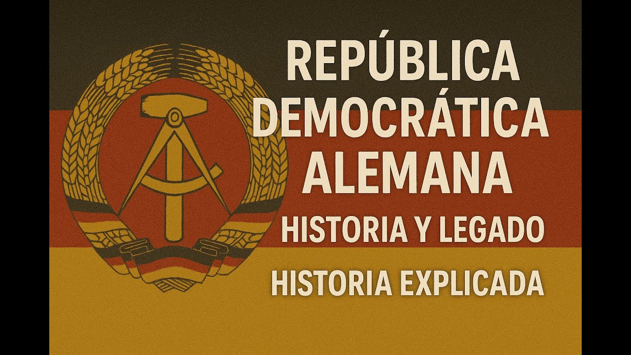 República Democrática Alemana: Historia y Legado | Historia Explicada ...