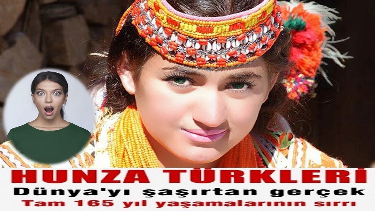165 yıl yaşayan Hunza Türkleri - YouTube