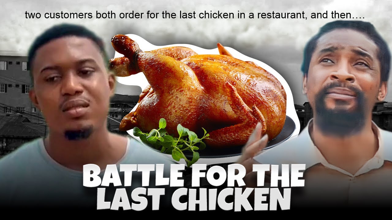 BATTLE FOR THE LAST CHICKEN (Yawa skits ft Nathan DLS skits Episode 6 ...