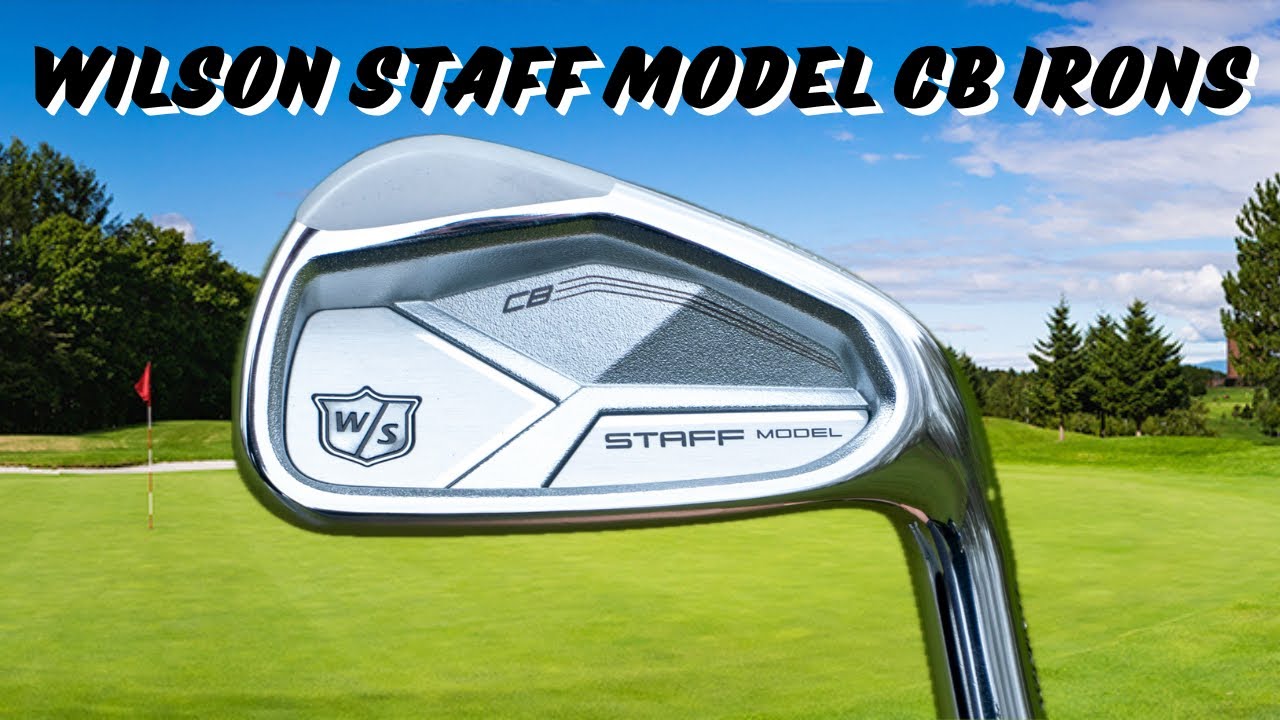 Review of the Wilson Staff Model CB irons from 2021. Definitely the ...