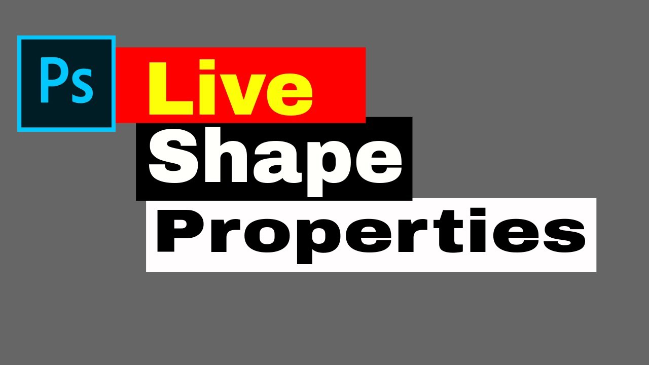 Photoshop LIVE SHAPE PROPERTIES YouTube Photoshop LIVE SHAPE PROPERTIES YouTube