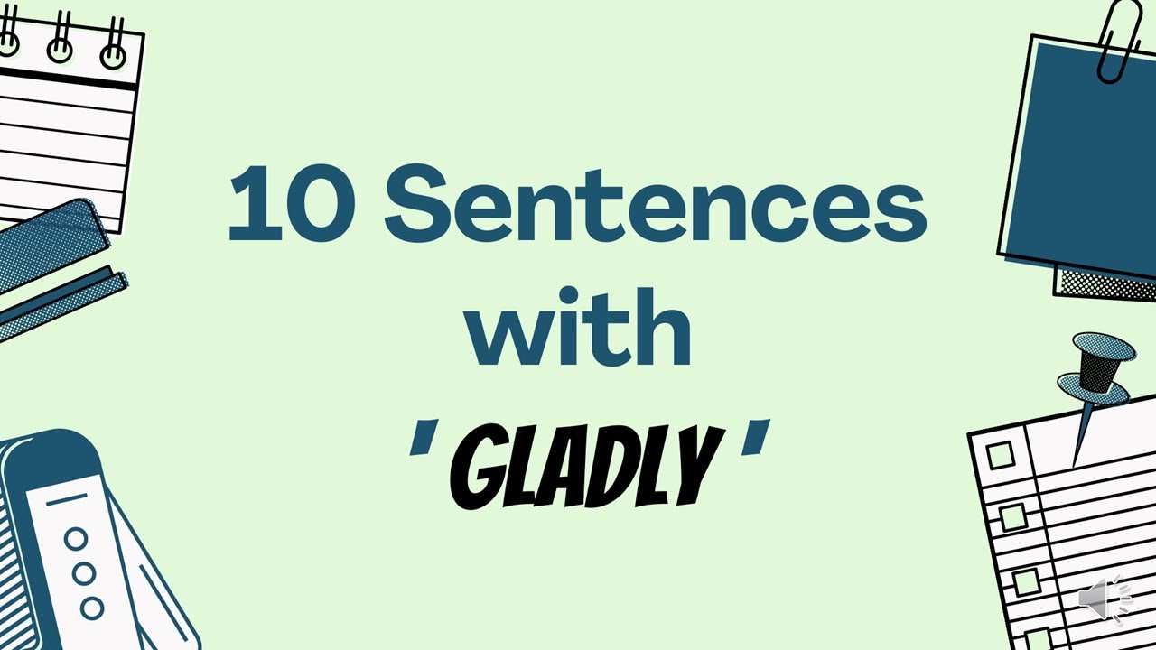 10 Sentences with 'GLADLY' - YouTube
