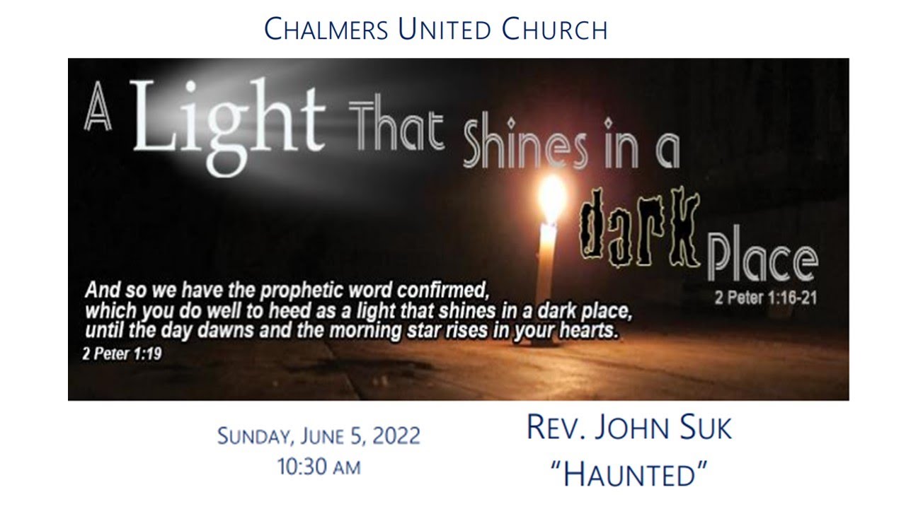 CUC Worship Service, Rev. John Suk - Kingston, Ontario June 5th, 2022 ...