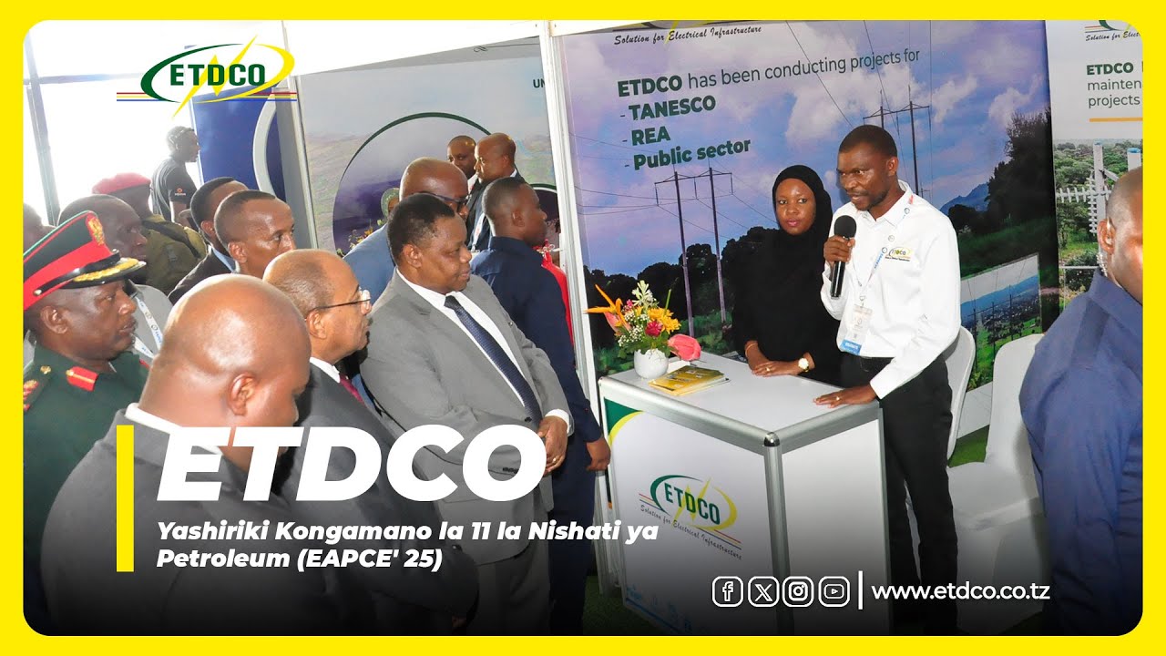 ETDCO Yashiriki Kongamano la 11 la Nishati ya Petroleum (EAPCE' 25 ...