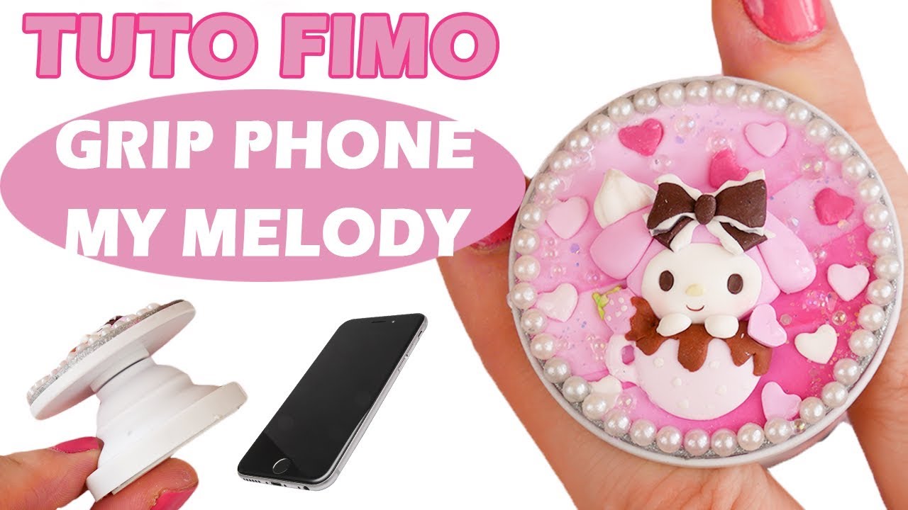 TUTO FIMO - PHONE GRIP, PORTE TÉLÉPHONE MY MELODY - YouTube